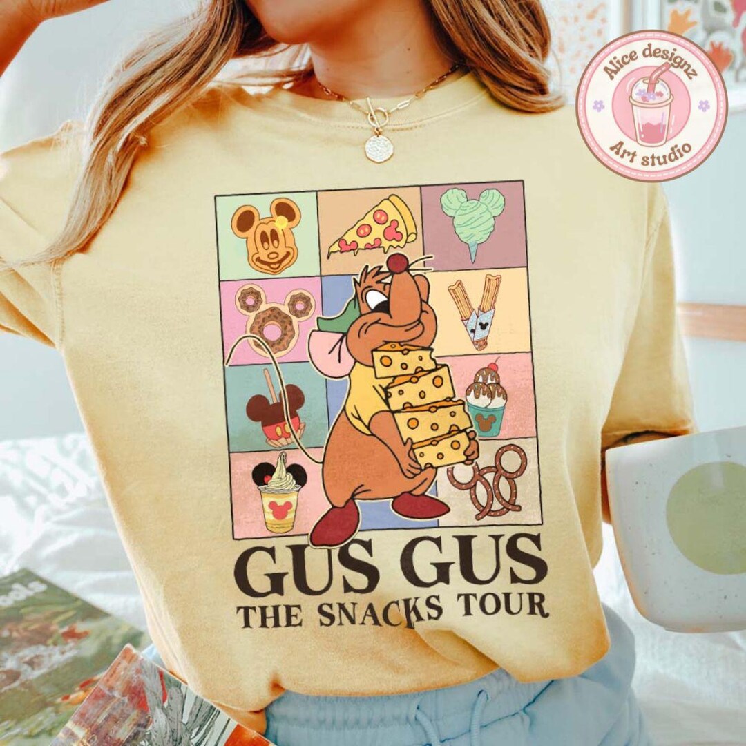 Gus Gus the Snacks Tour Shirt, Cinderella Mouse Lookin Like a Snack ...