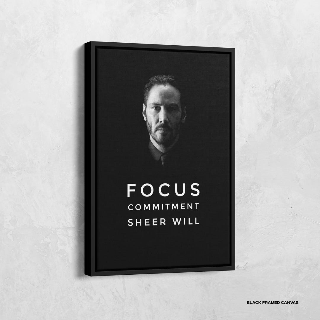 John Wick Portrait Print, John Wick Motivational Poster, Focus ...