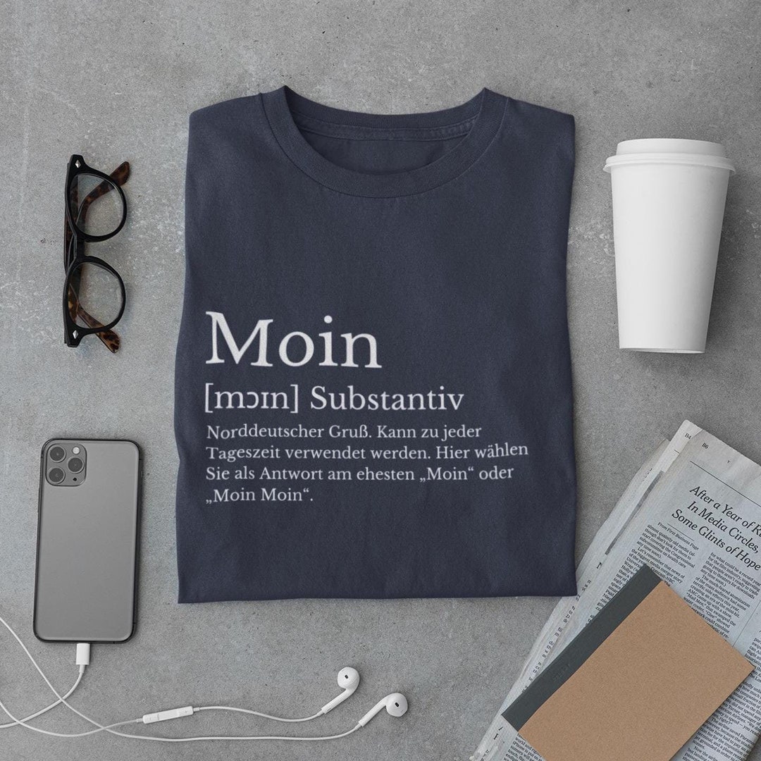 Moin T-shirt, Nordic Greeting, Definition Shirt, Gift North Germany ...