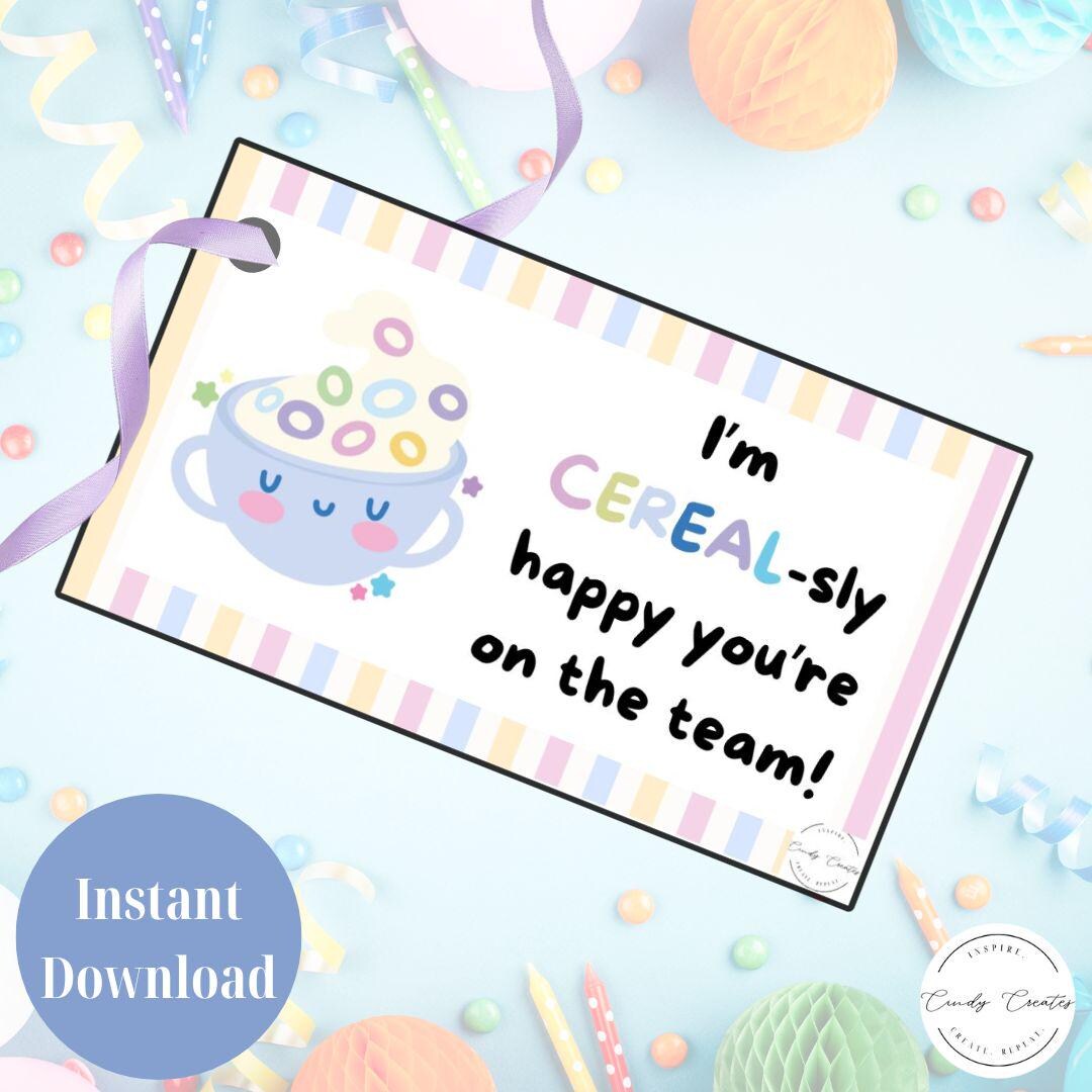 Cereal-sly Happy Printable Gift Tag (border Design) – Team, Teacher ...