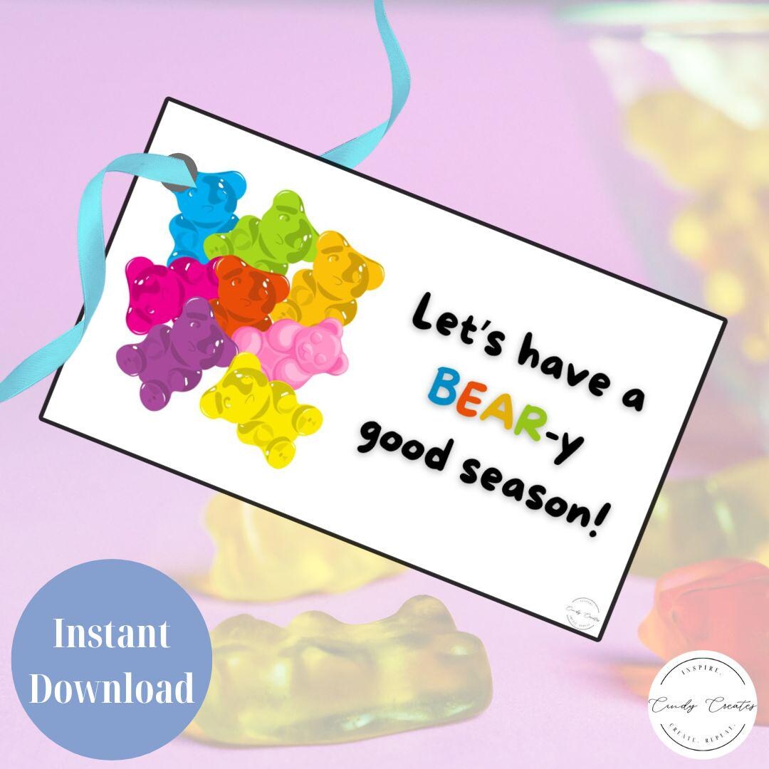 Bear-y Good Season Printable Tag – Fun Gummy Bear Team or Teacher Gift ...