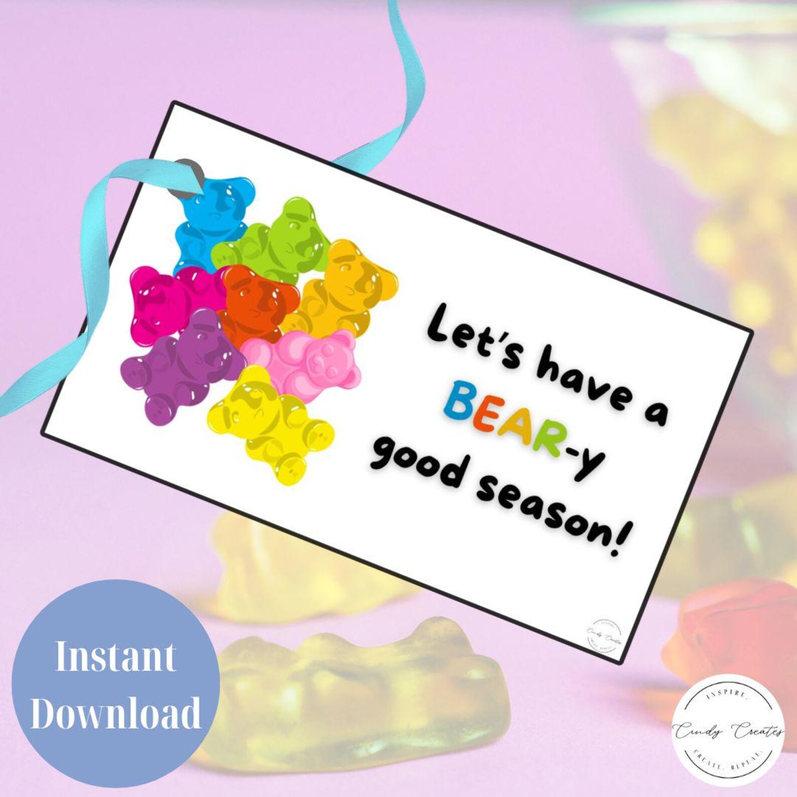 Bear-y Good Season Printable Tag – Fun Gummy Bear Team or Teacher Gift ...
