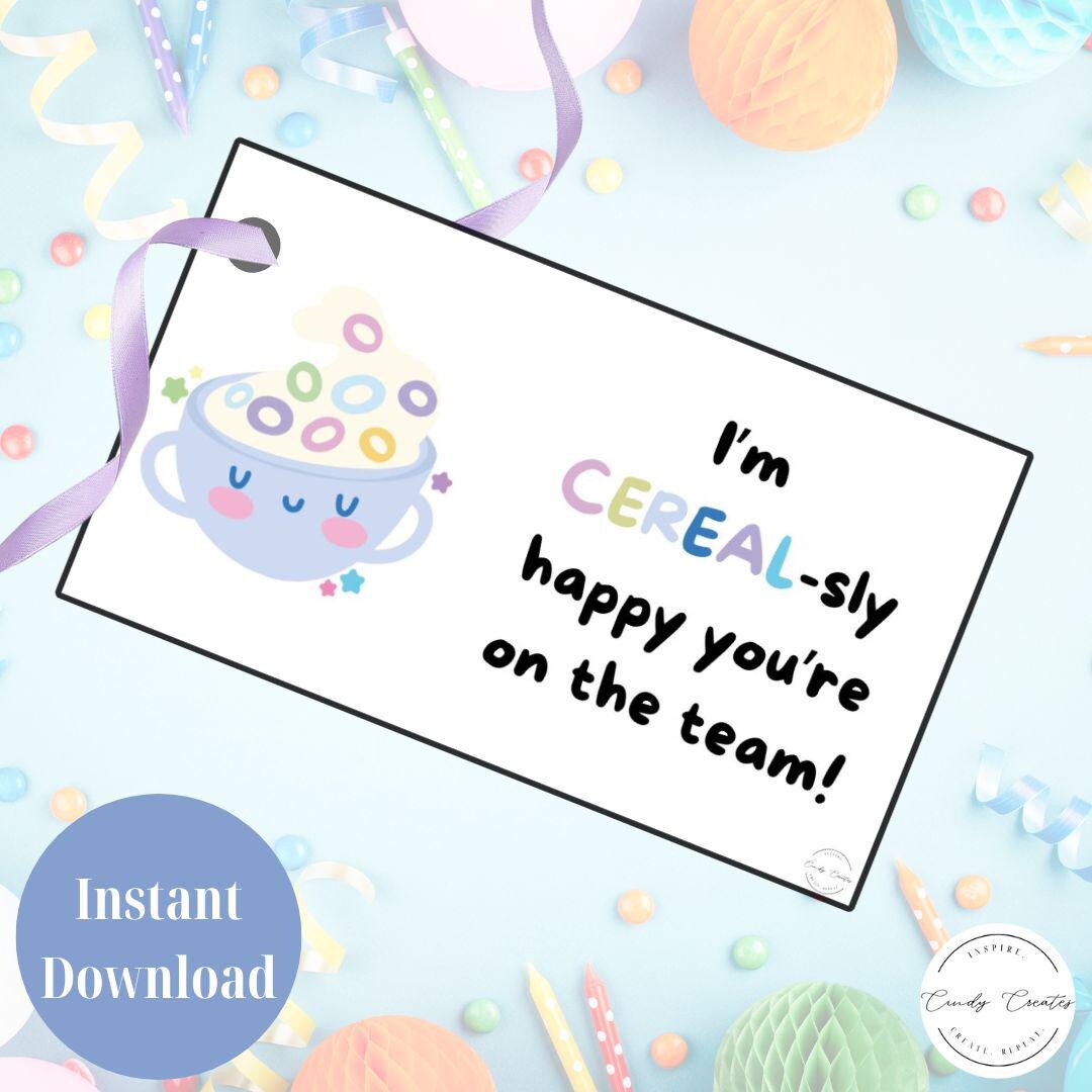 Cereal-sly Happy Printable Gift Tag – Fun Team, Teacher & Snack Favor ...