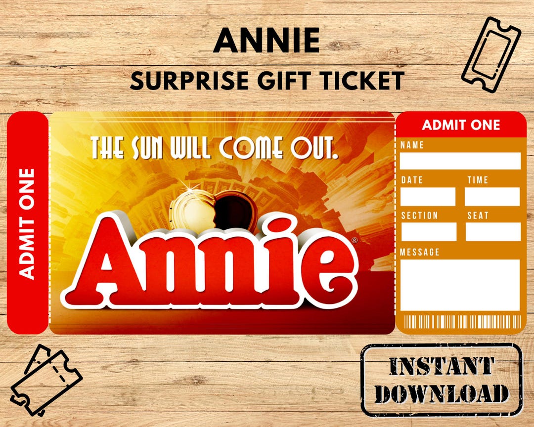 Printable ANNIE Broadway Ticket, ANNIE Surprise Musical Theater Ticket ...