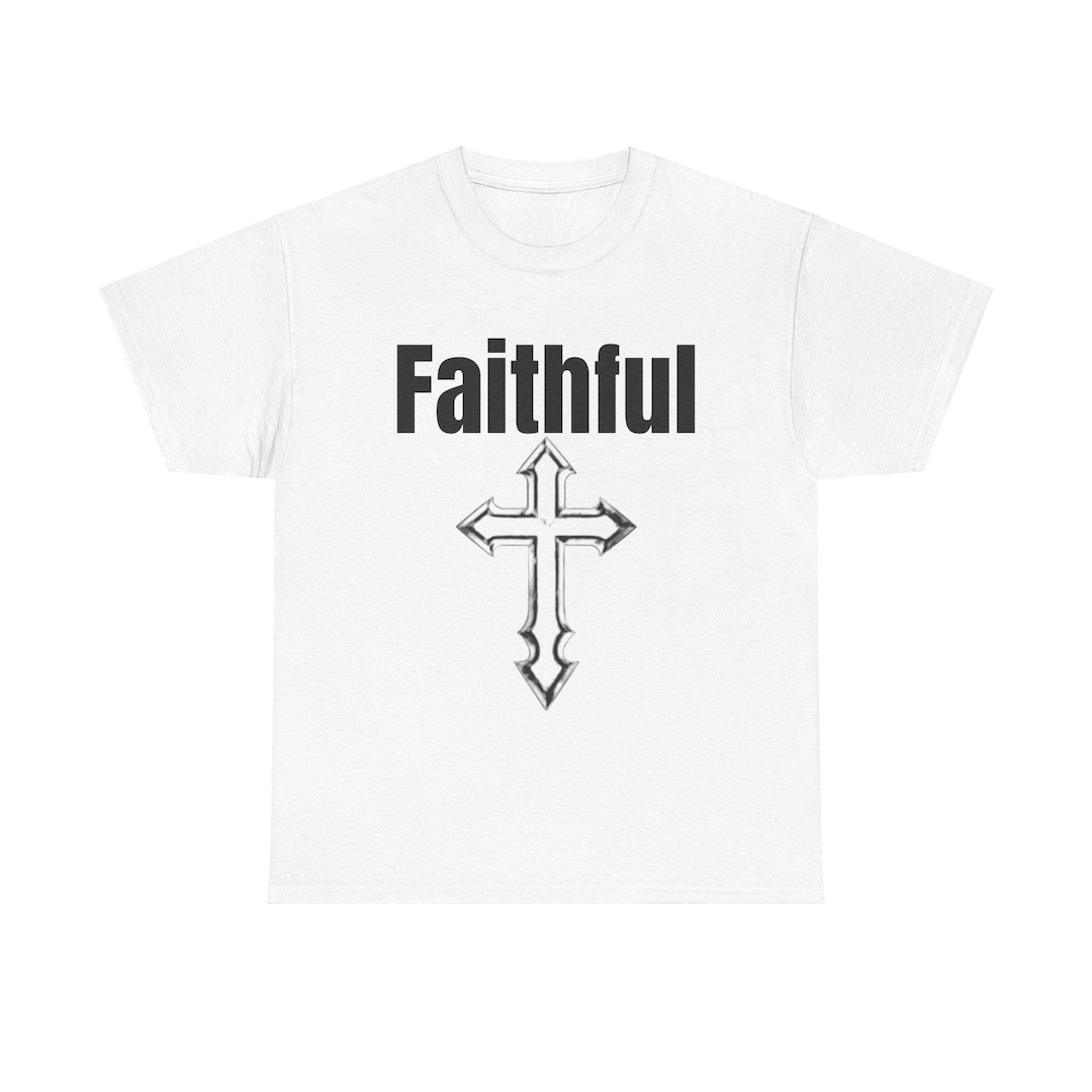 FAITHFUL T-shirt - Etsy