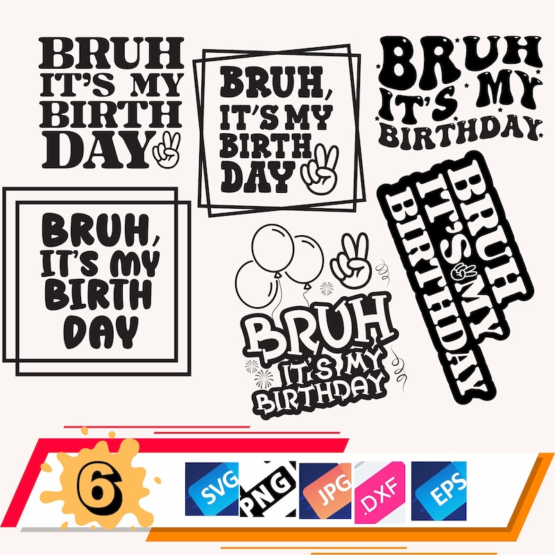 Bruh Its My Birthday Svg - Etsy