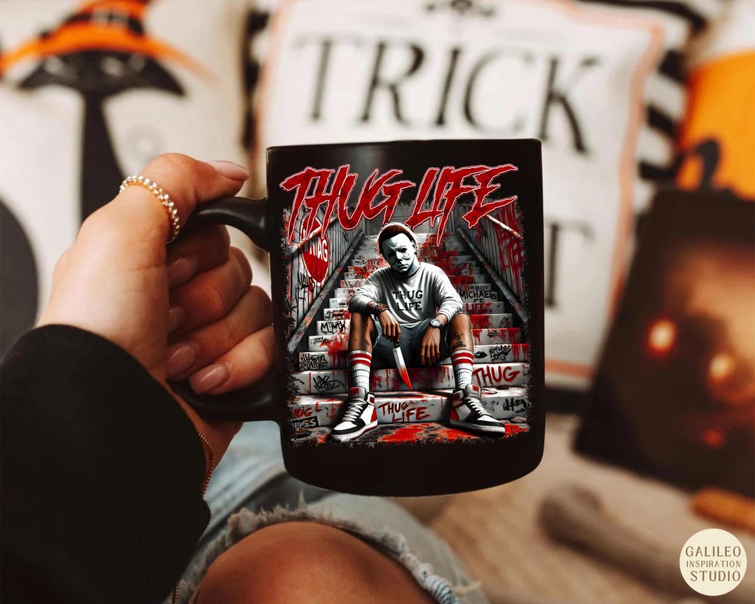Thug Life Mug, Funny Horror Movie Coffee Cup, Meme Mug, Slasher Fan ...