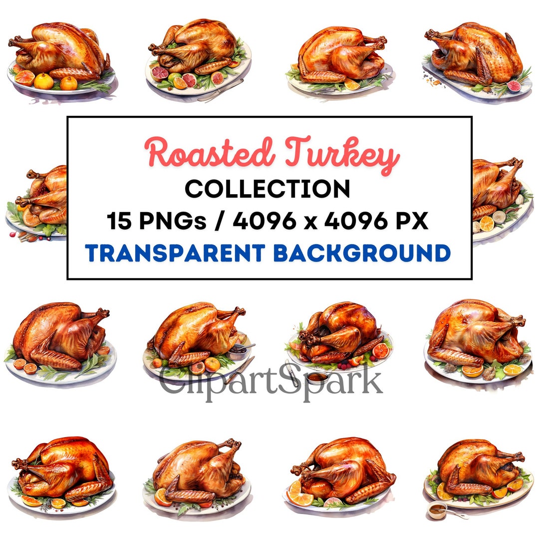 Roasted Turkey Clipart Collection | 15 Pngs | Transparent Background ...