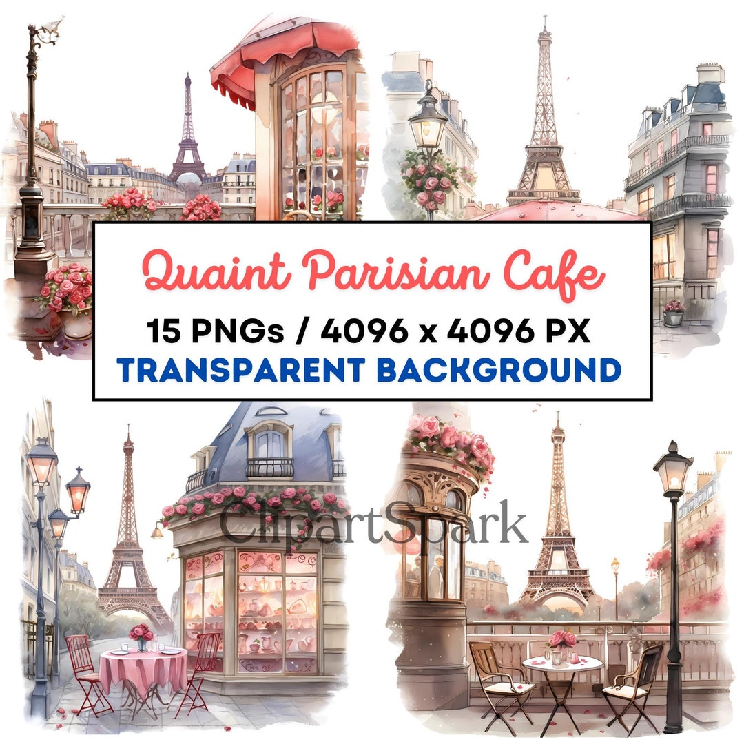 Quaint Parisian Cafe Clipart | 15 Pngs Transparent Background | Eiffel ...