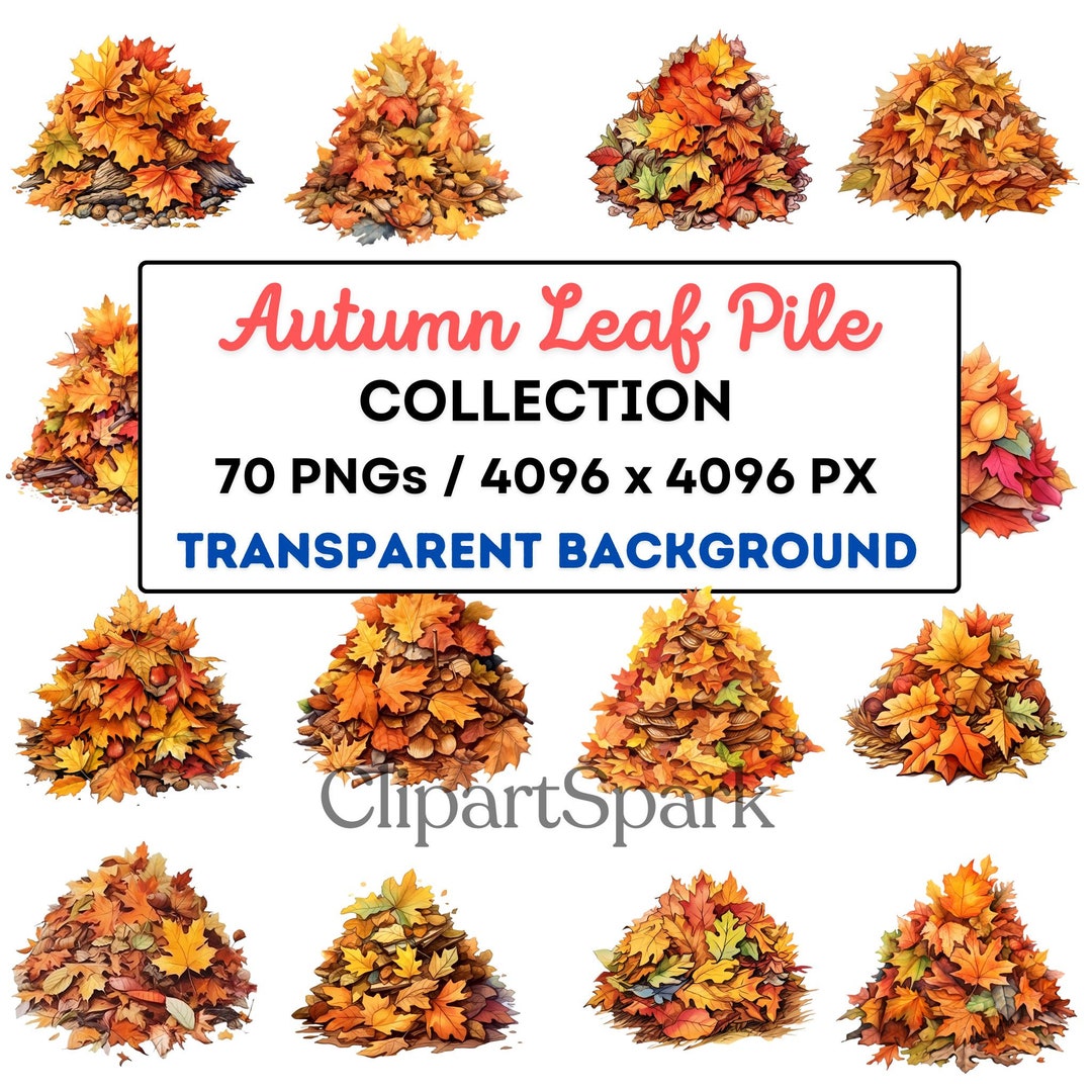 Autumn Leaf Pile Clipart Collection – 70 Pngs, 4096x4096px, Transparent ...