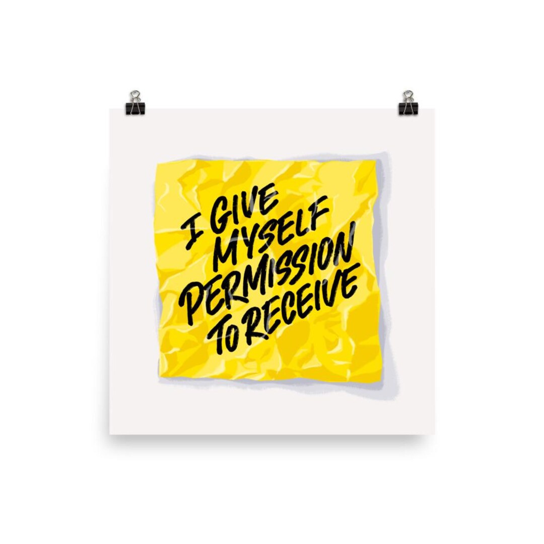 12x12 Motivational Poster Unframed i Give Myself Permission to Receive ...