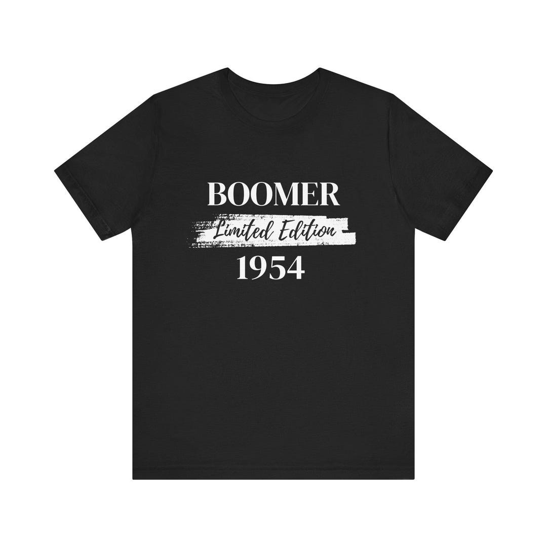 Funny Boomer Shirt Boomer Limited Edition 1954 Tshirt, Baby Boomer ...