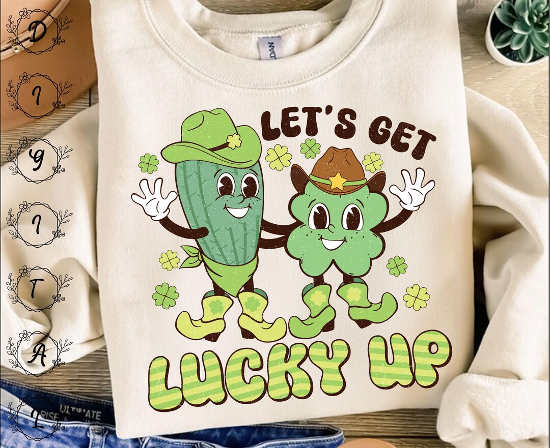 Let's Get Lucky up Png, Lucky Png, Shamrock Png Sublimation Designs ...
