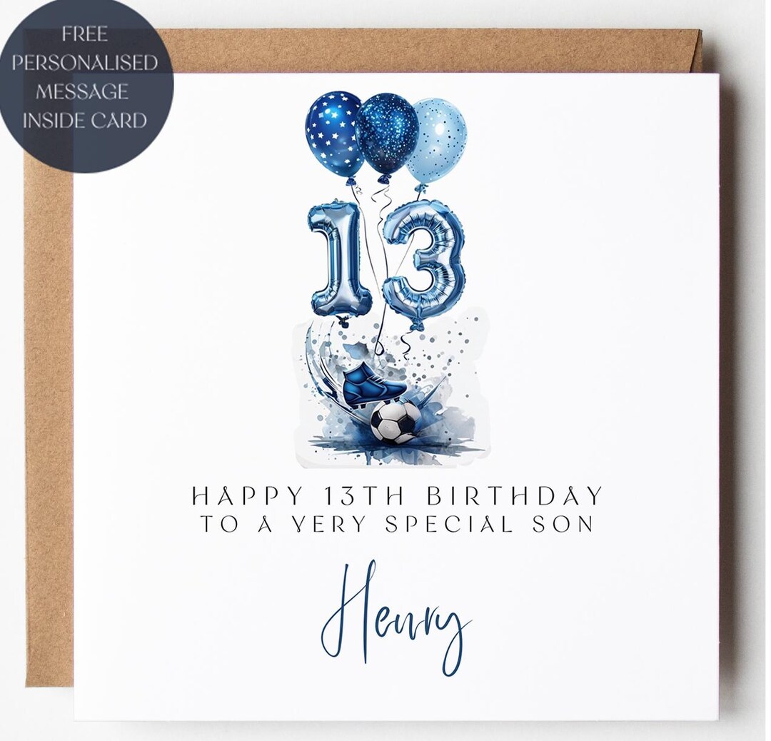 Football 13th Birthday Card, Blue Balloons , Gift for Him, Personalised ...