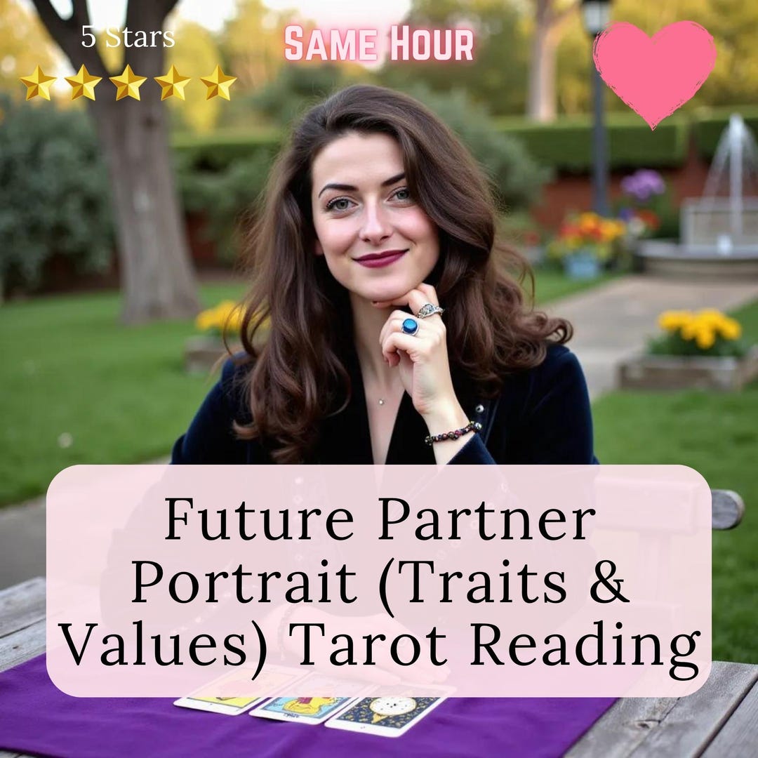 Future Partner Portrait (traits & Values) Tarot Reading, Same Hour Love ...