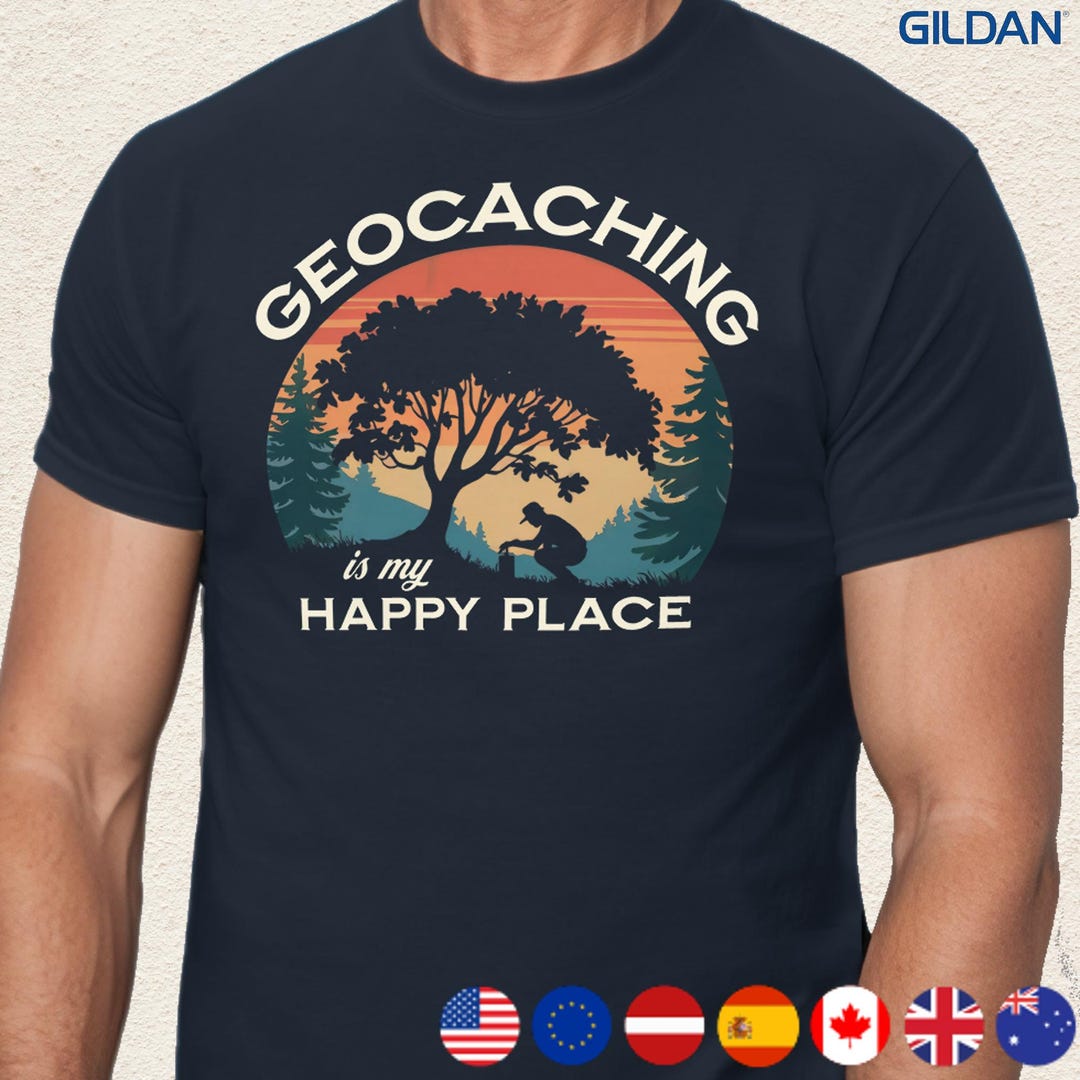 Geocaching is My Happy Place T-shirt Perfect Geocaching Shirt for ...