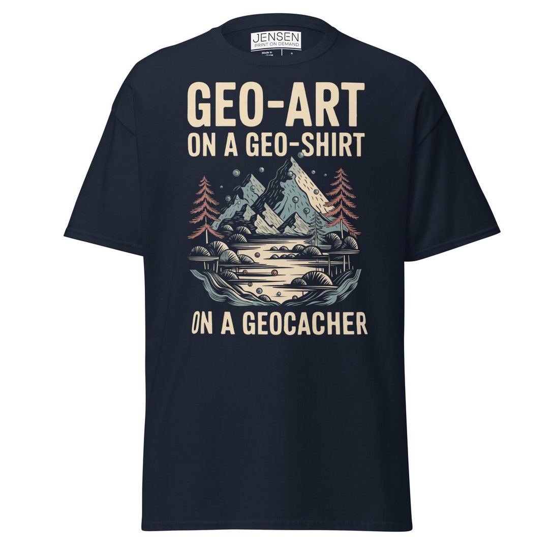 Geo-art on a Geo-shirt on a Geocacher Funny Geocaching T-shirt Unique ...