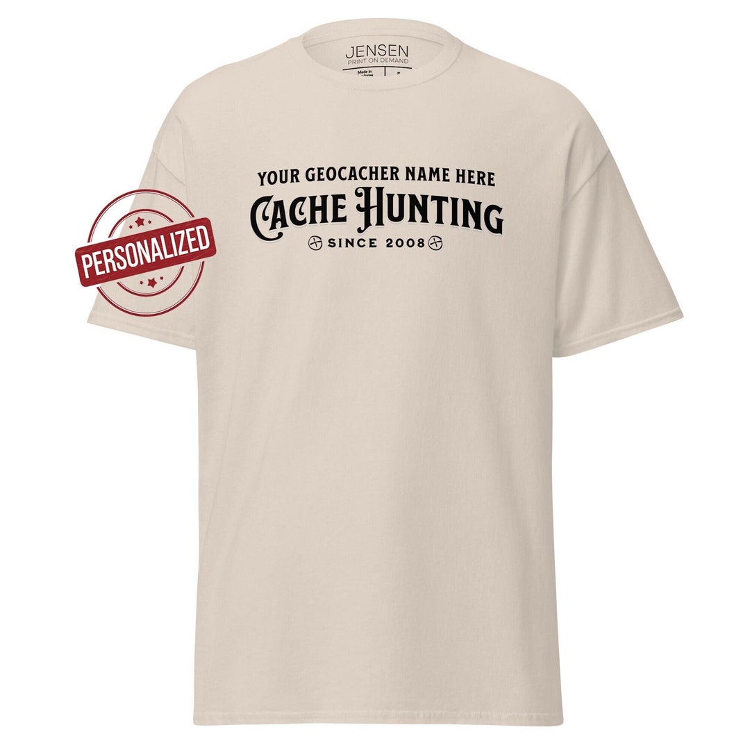 Personalized T-shirt: Cache Hunting, Classic Custom Geocaching Shirt ...