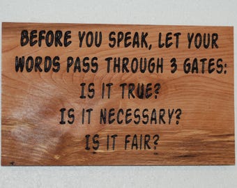 Before You Speak Let Your Words Pass Through Three Gates, is It True ...