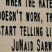 When the Hate Doesn't Work, They Start Telling Lies. Junaid Sarwar ...