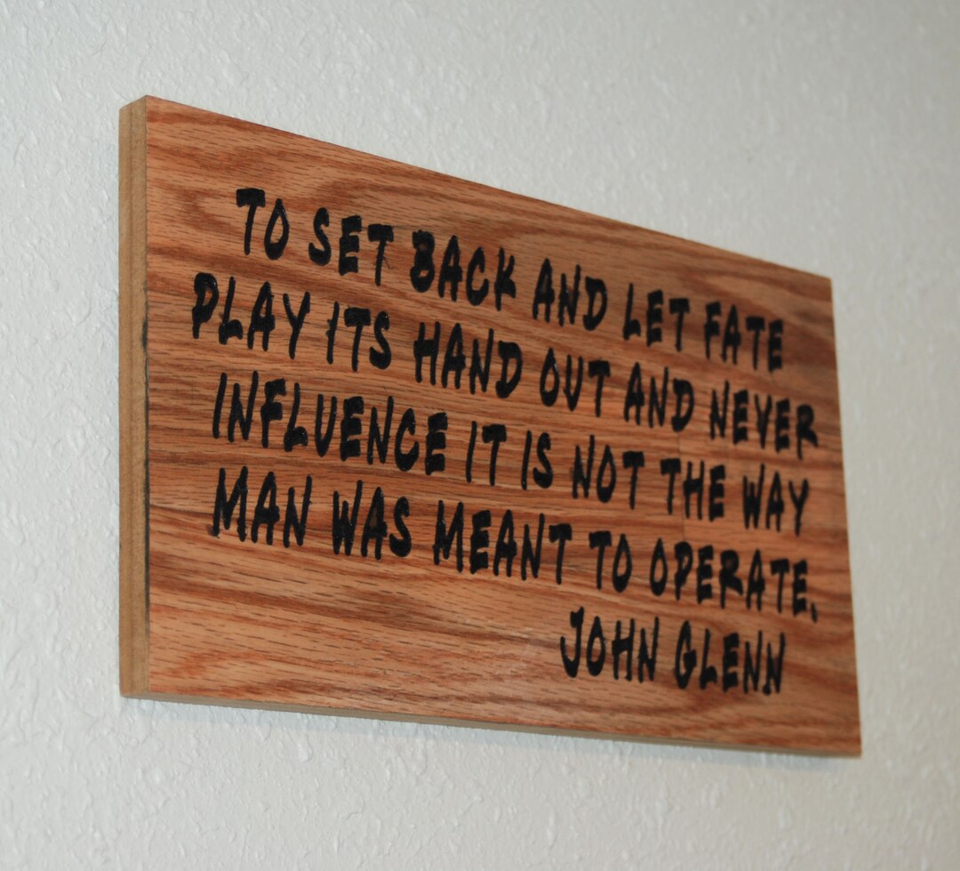 To Set Back and Let Fate Play Its Hand Out and Never Influence It is ...