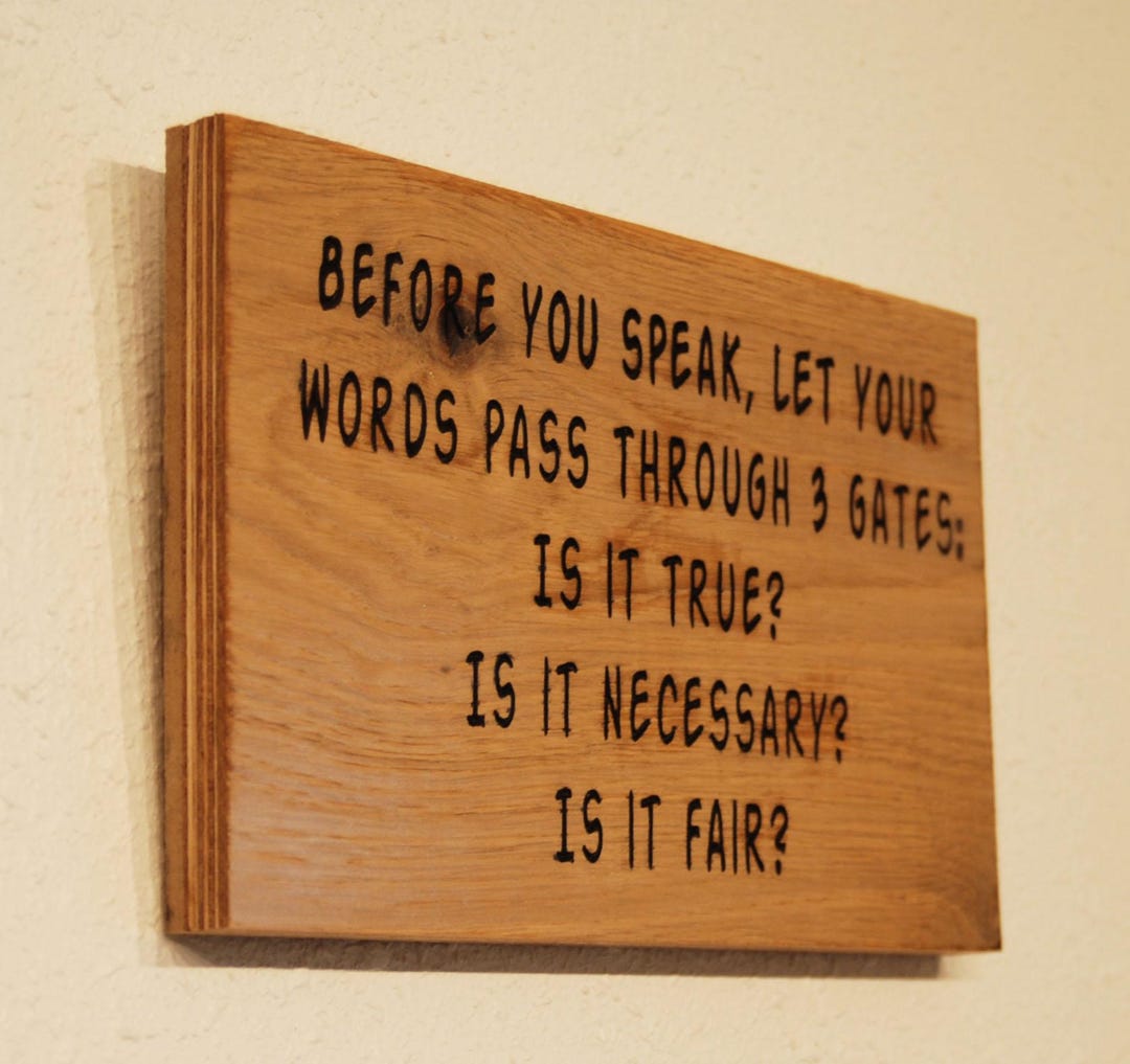Before You Speak, Let Your Words Pass Through 3 Gates. is It True: is ...