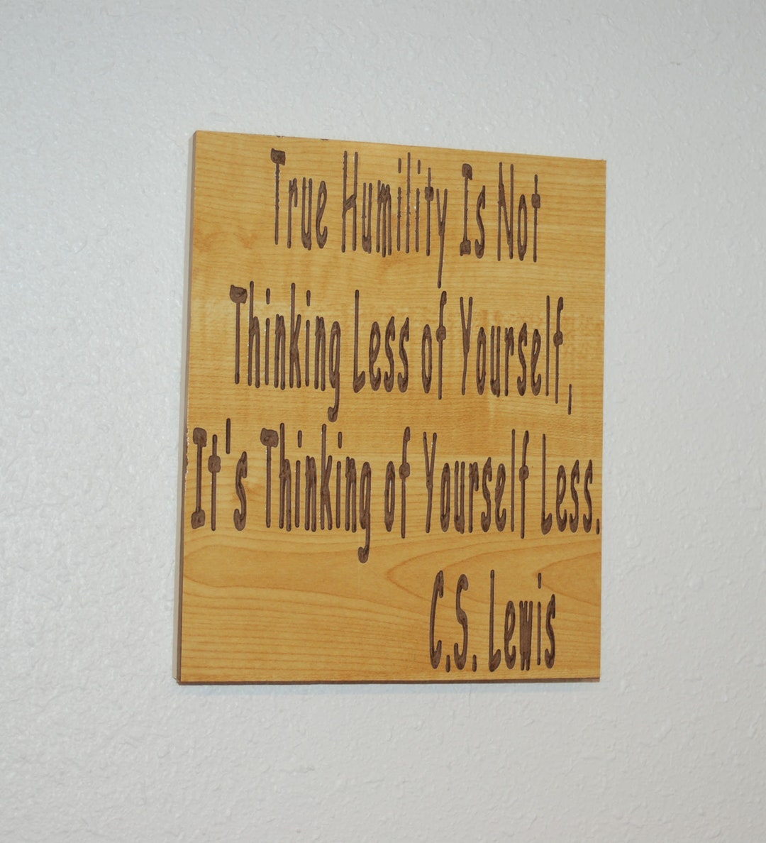 True Humility is Not Thinking Less of Yourself, It's Thinking of ...