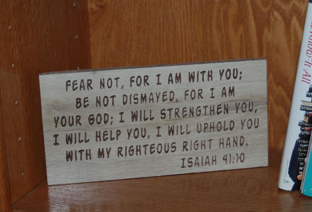 Fear Not, for I Am With You; Be Not Dismayed, for I Am Your God; I Will ...