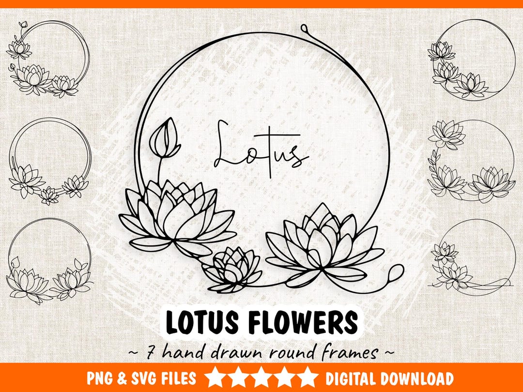 Hand-drawn Lotus Flowers Round Frames SVG & PNG Bundle | 7 Lotus ...