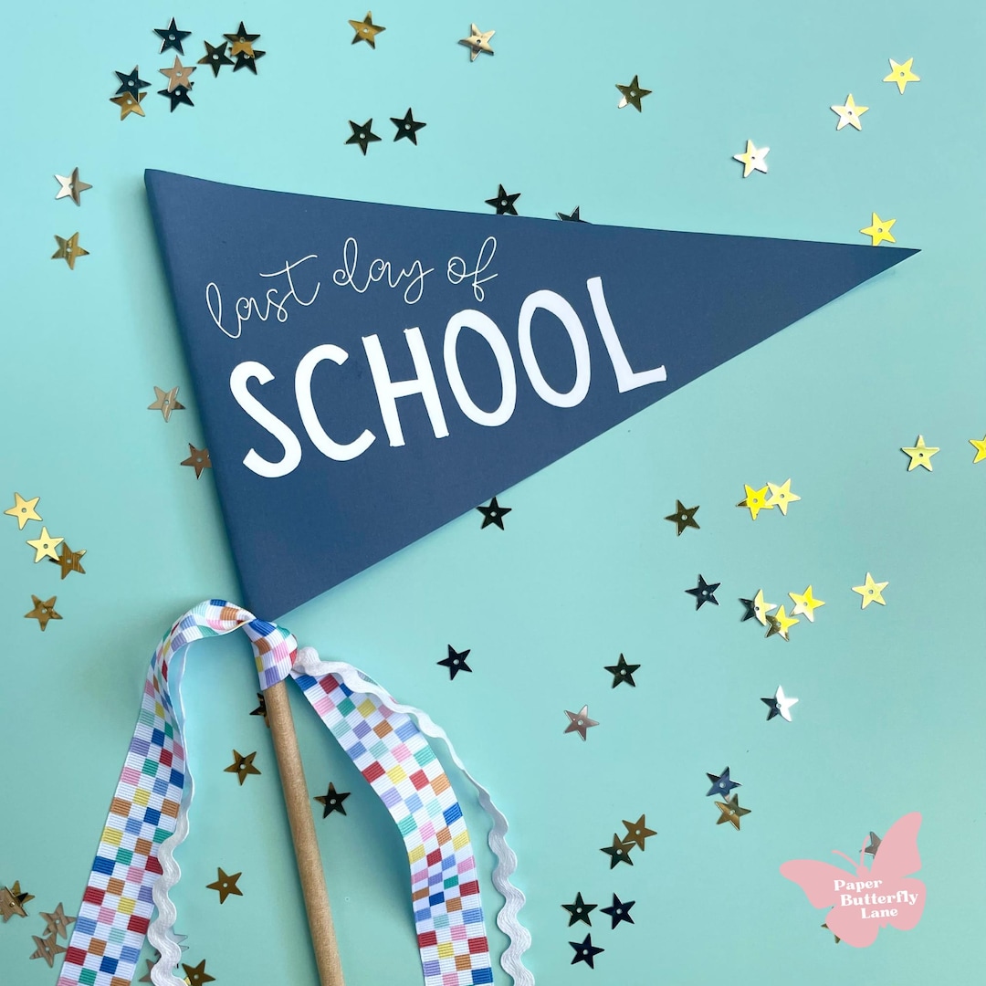 First and Last Day of School Pennant Flag: Blue Printable Photo Prop ...