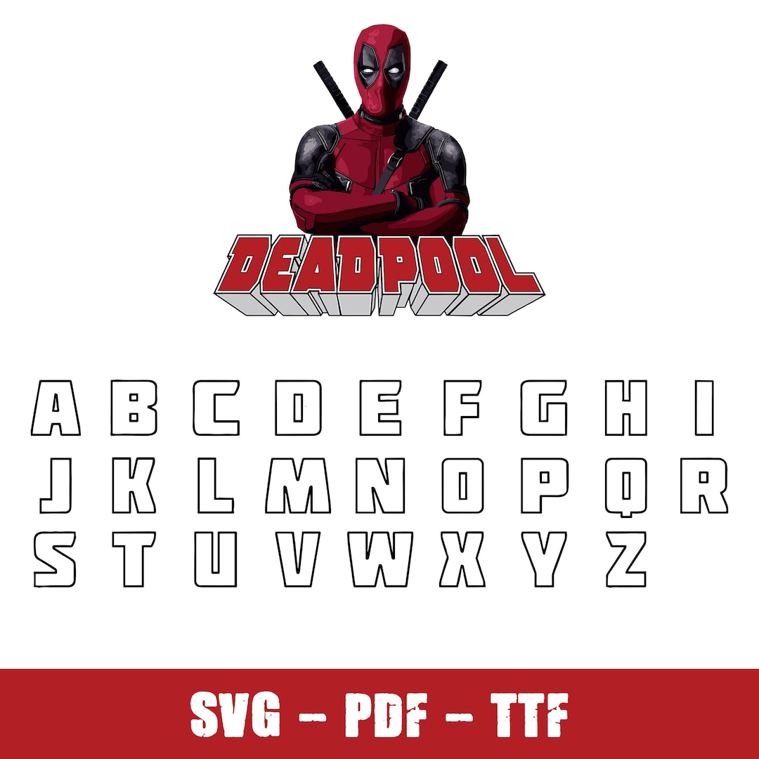 Deadpool Font, Deadpool Svg, Deadpool Font Svg, Deadpool Font Cricut ...