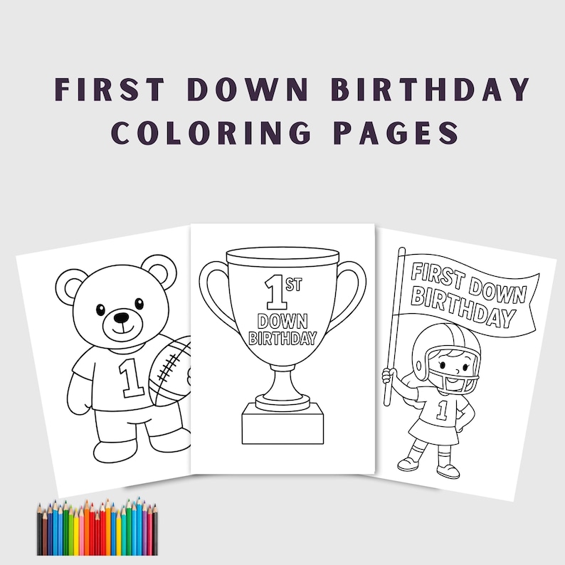 First Down Birthday Coloring Page & Activity | 10 Fun Printable Sheets ...