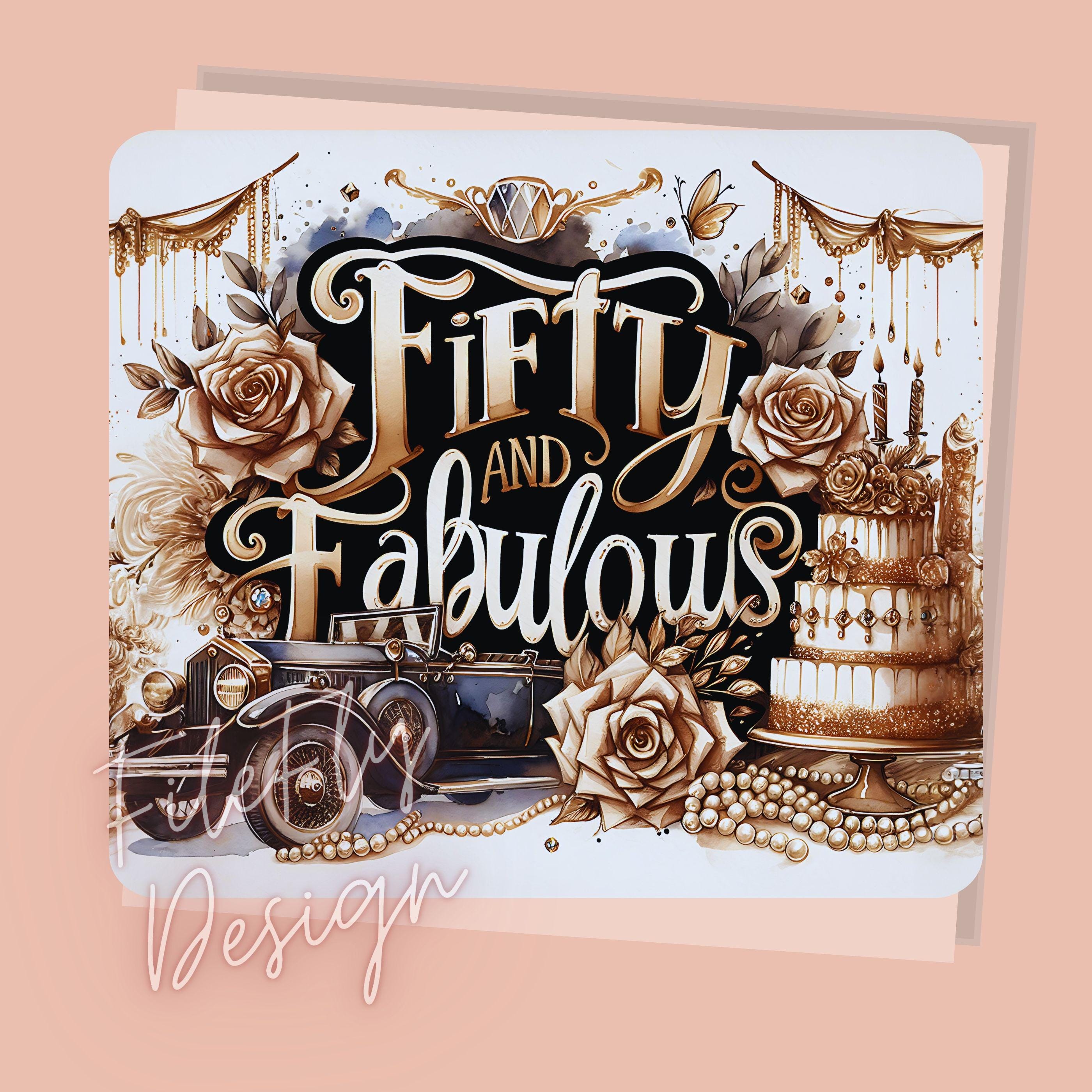 Fifty and Fabulous Tumbler PNG 50th Birthday Tumbler Wrap Vintage ...