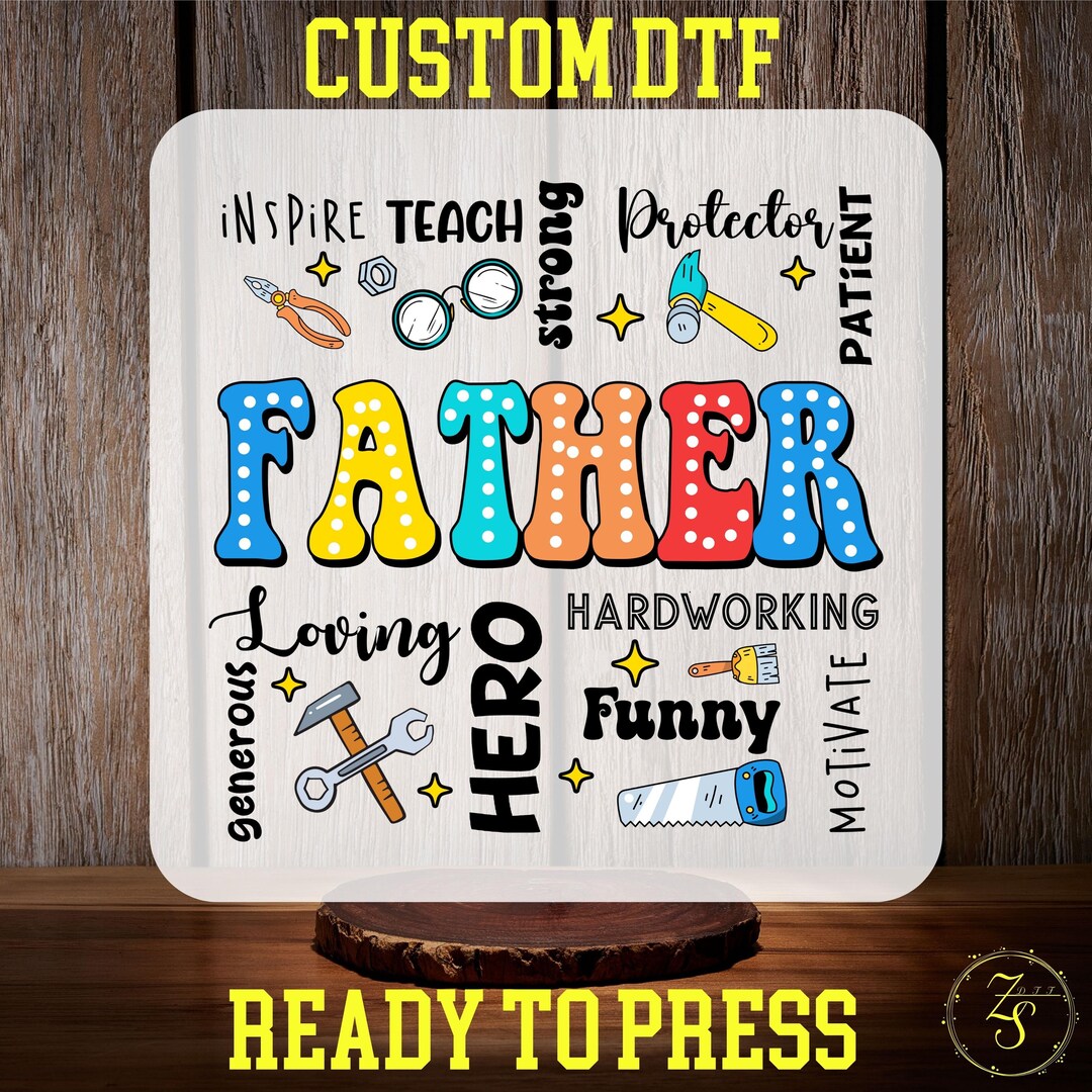 Father Graffiti DTF Transfer, Daddy Ready to Press, Best Dada Ever Heat ...
