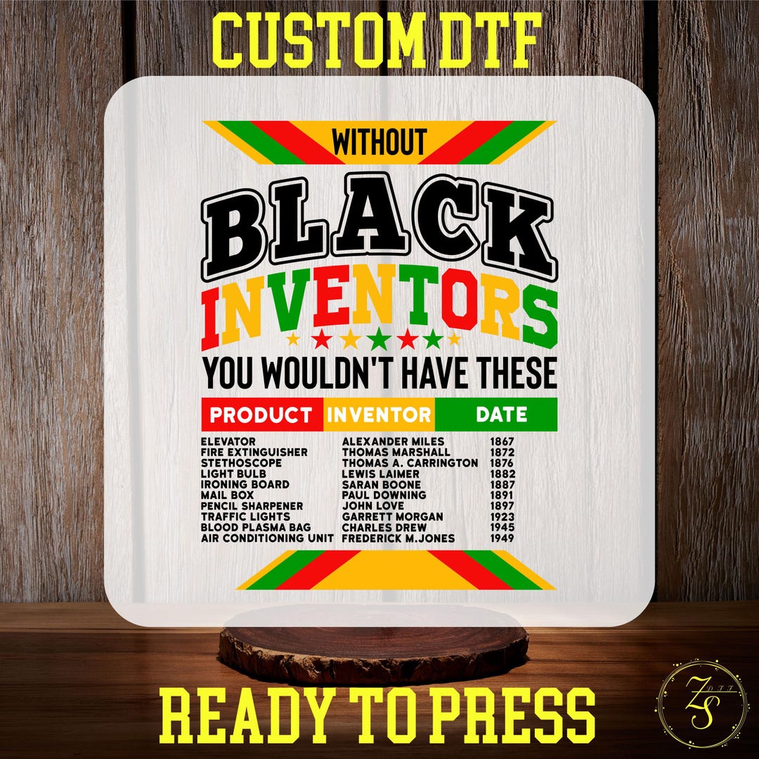 Black Inventors DTF Transfer,black History Month, African American ...