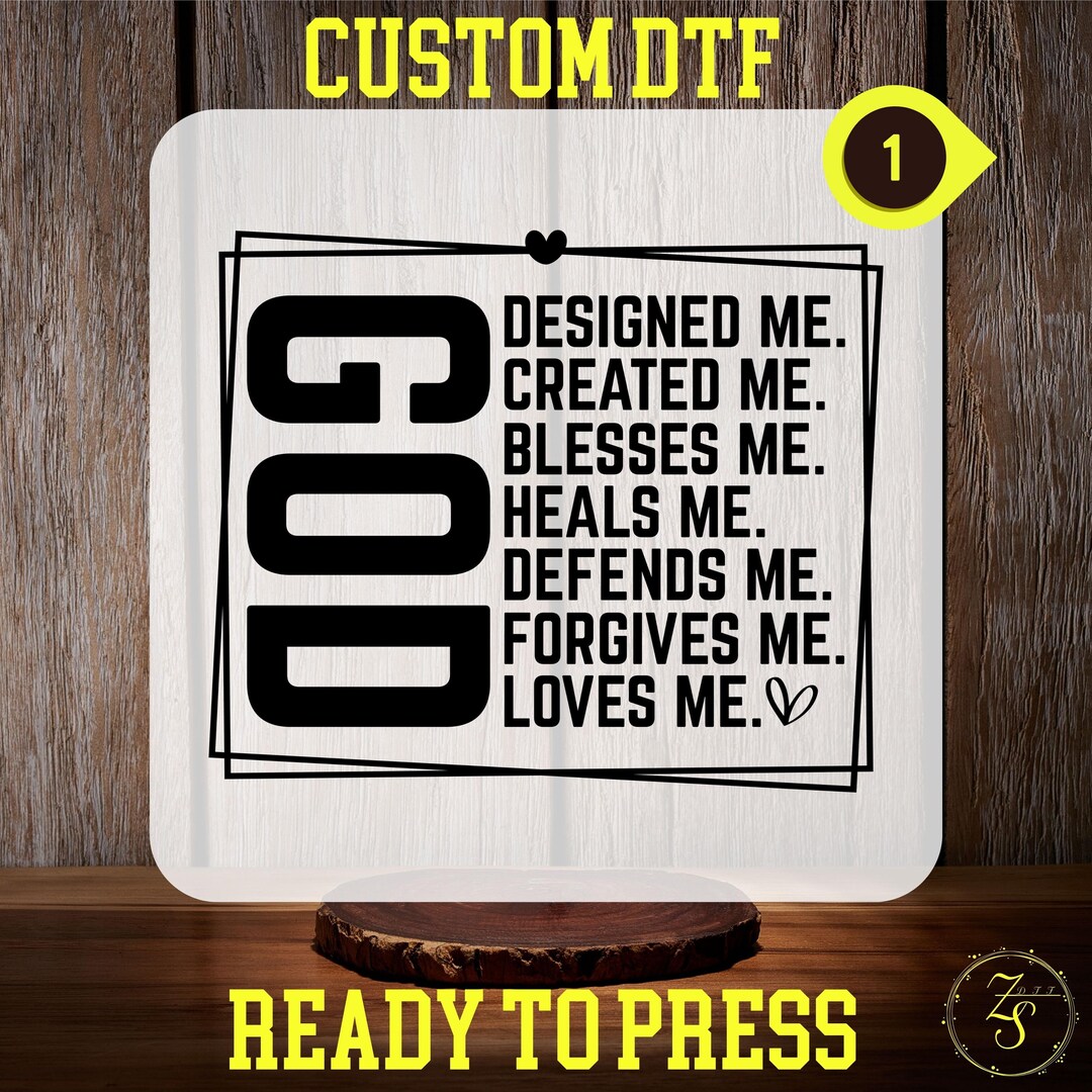 God Designed Me DTF Transfer, God Created Me, God Loves Me, Christian ...