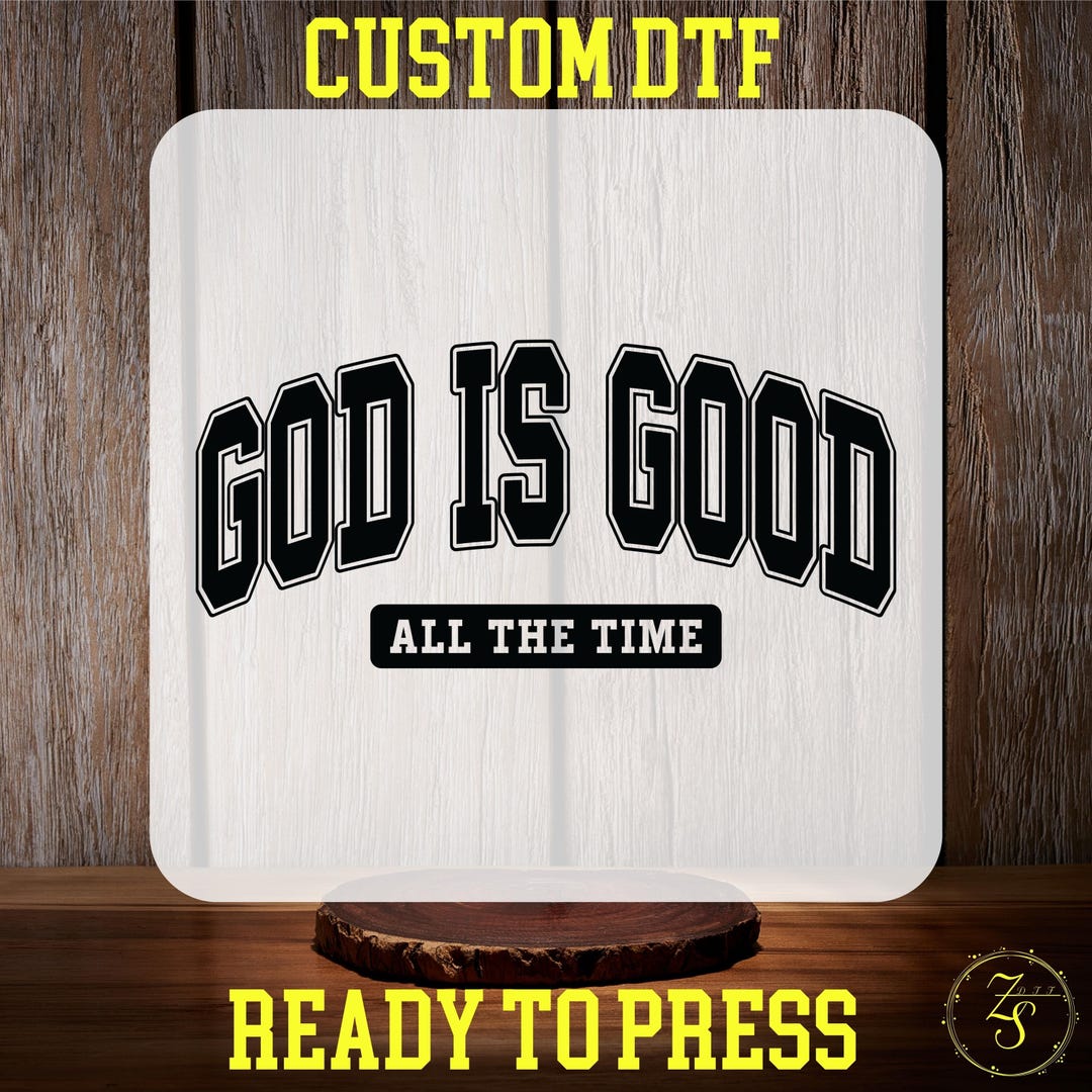 Retro God is Good All the Time DTF Transfer, Christian Quotes Ready to ...