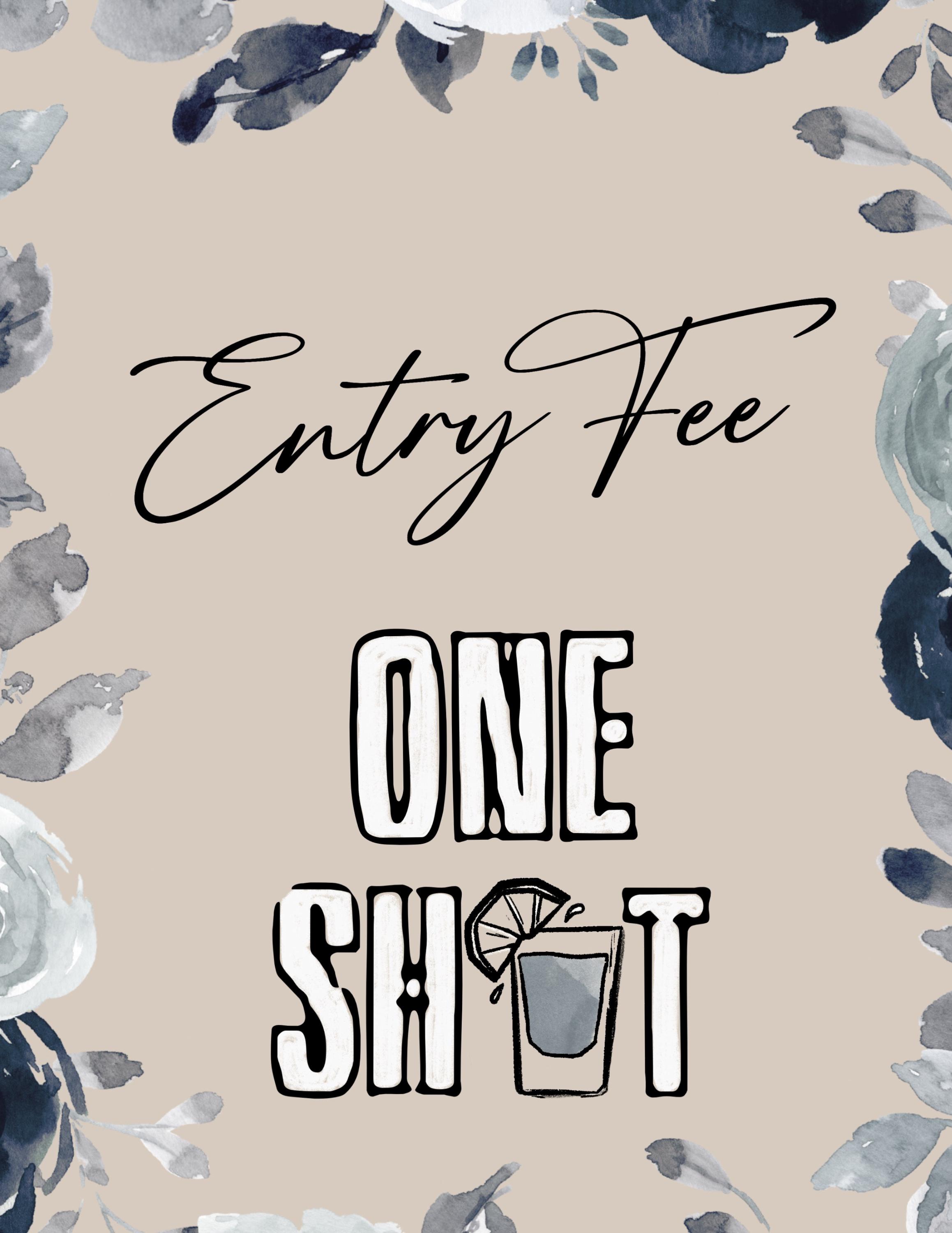 Entry Fee Sign, Entry Fee One Shot, Bachelorette Part Sign ...