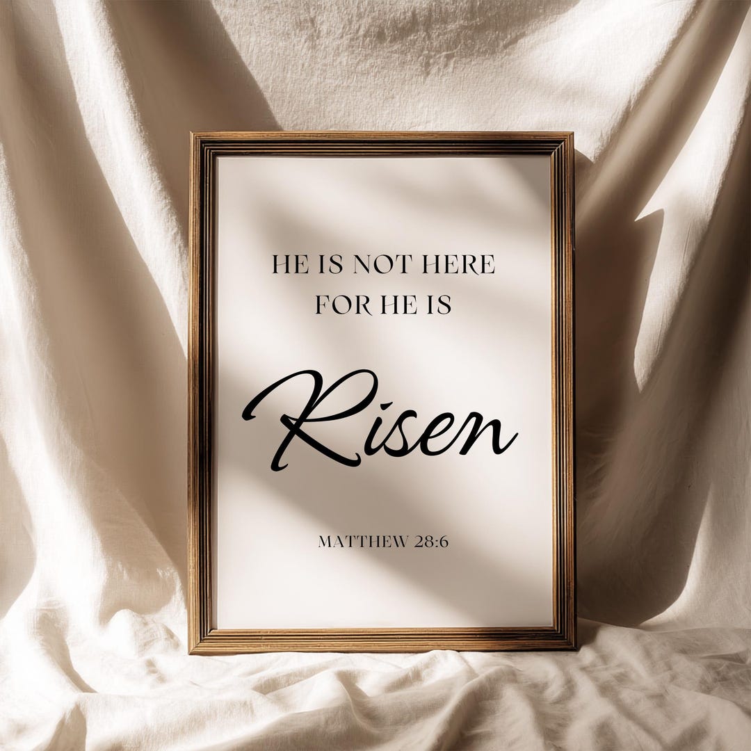He is Risen Easter Wall Art, Matthew 28:6 Print, Christian Easter Decor ...