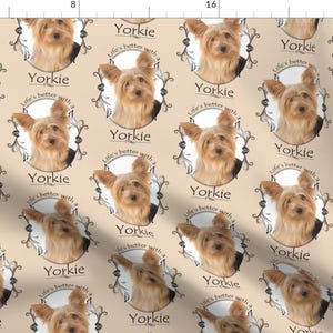 Yorkshire Fabric - Life's Better Yorkie Ii by Pateisen - Yorkie Dog ...