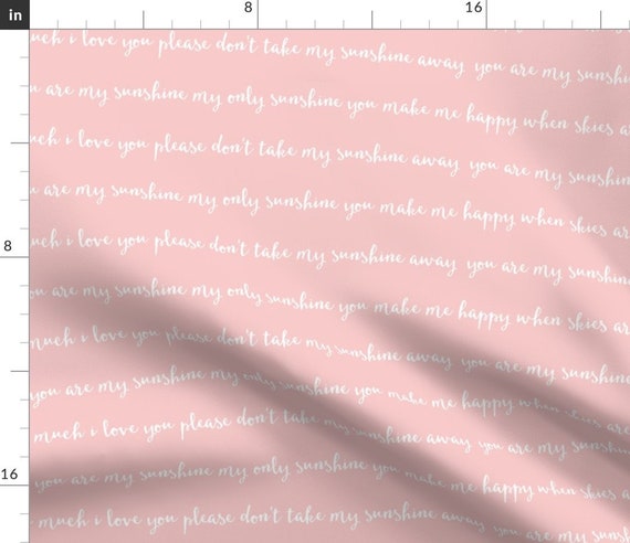 Script Words Fabric You Are My Sunshine Rose Quartz by | Etsy