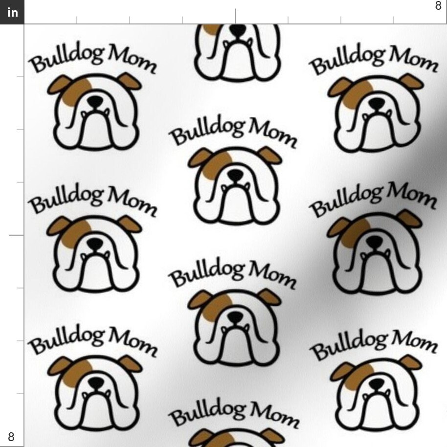 Bulldog Fabric English Bulldog Mom by Cheeky Hodgepodge - Etsy