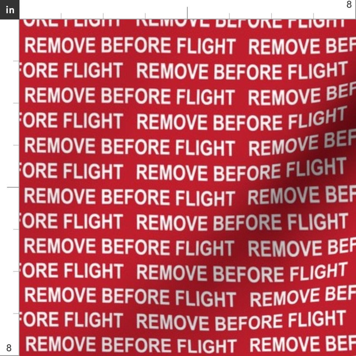 Aviation Fabric Remove Before Flight by Robyriker - Etsy