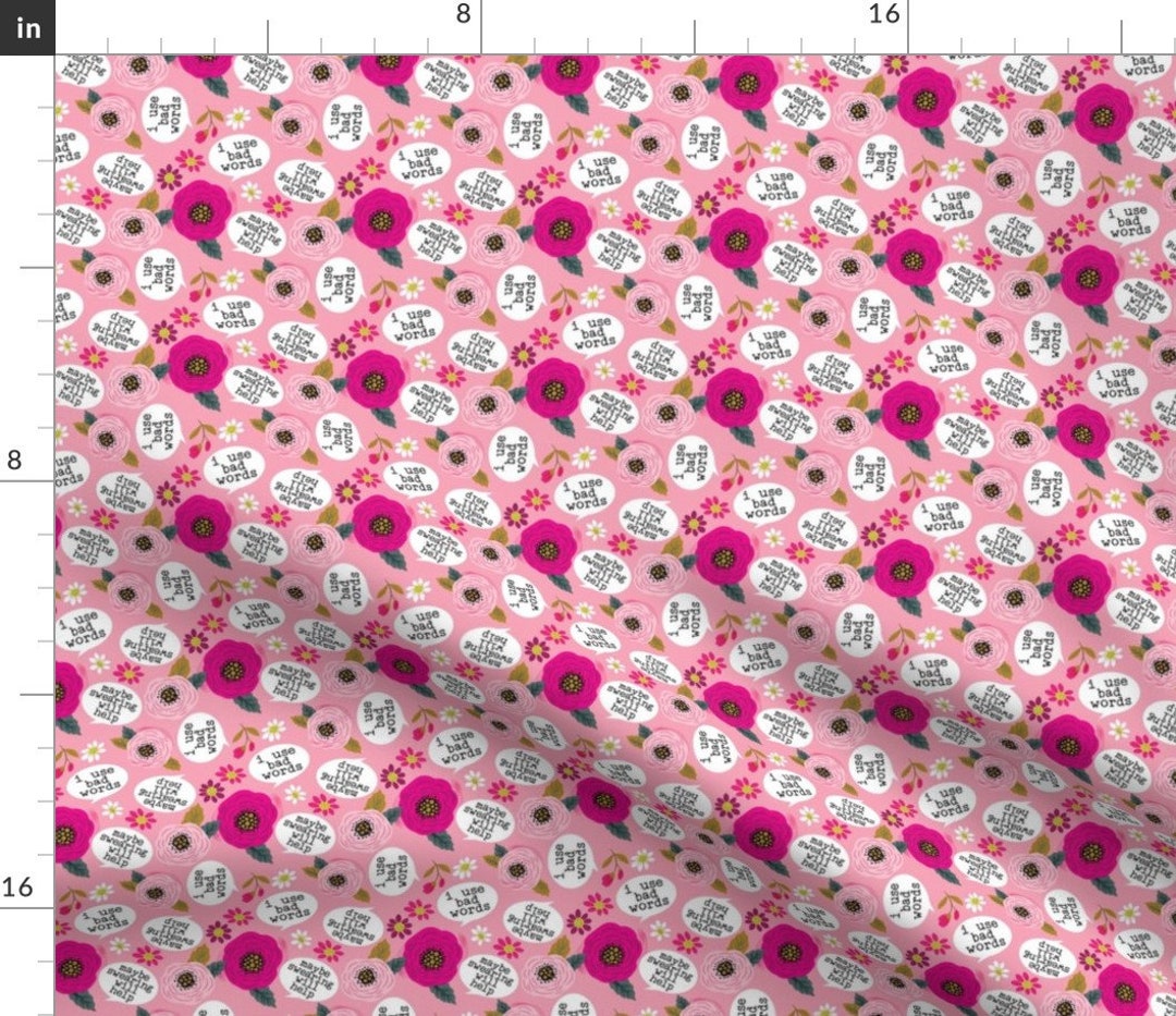 Pretty Sweary Fabric Tiny I Use Bad Words Pink by Cynthiafrenette ...