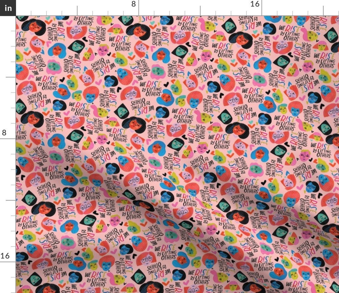 Feminist Fabric We Rise by Lifting Others by Cynthiafrenette - Etsy