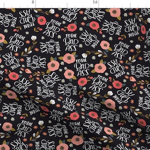 Swear Words Floral Black Pink Fabric - Swear Small Total Bad Ass by ...