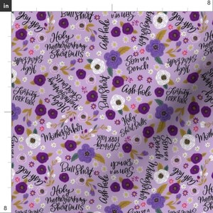 Swear Words Purple Floral Fabric Non Swears-tiny by Cynthiafrenette ...
