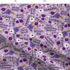 Swear Words Fabric Cute Not so Sweary Toss Purple by Cynthiafrenette ...
