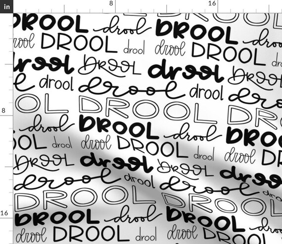 Drool Black Typography Fabric Drool Monster Hand Lettered | Etsy