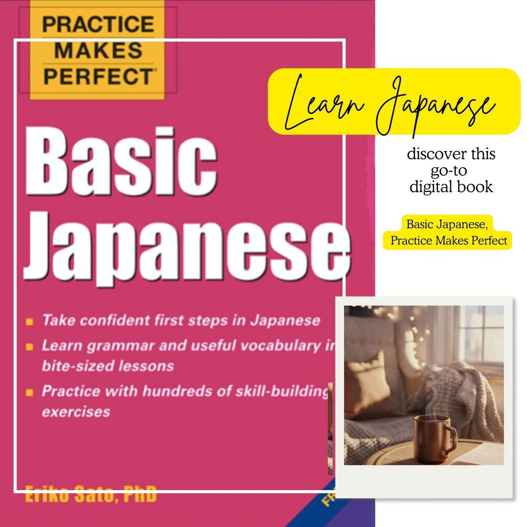 Basic Japanese Practice Makes Perfect – PDF Ebook for Beginners | Hiragana, Katakana & Grammar ...